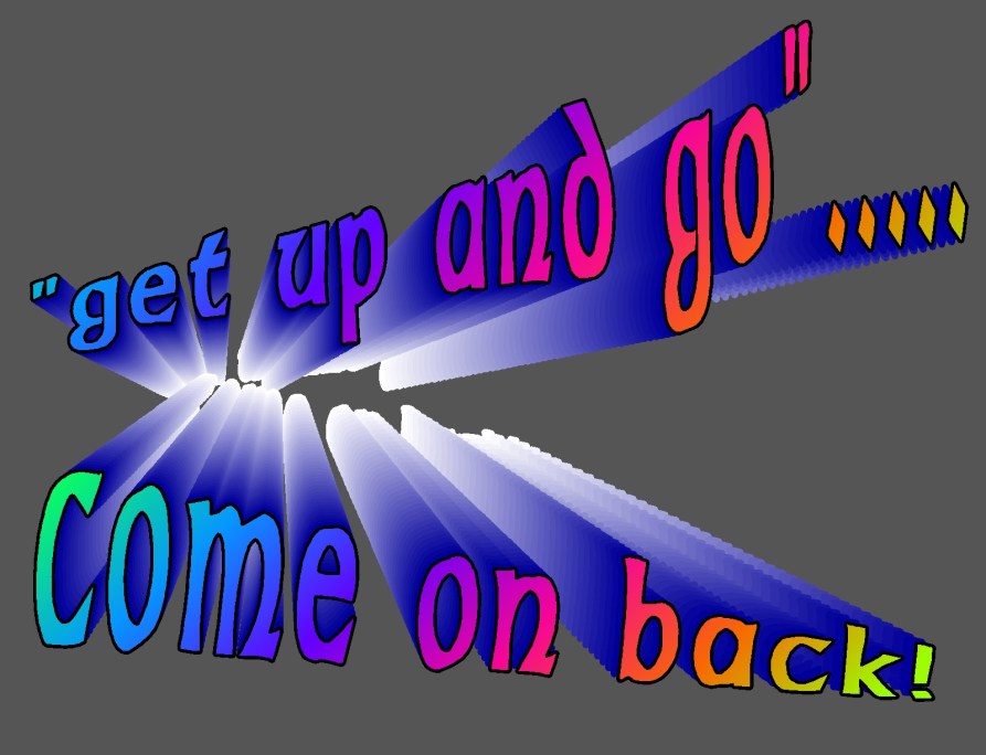 Uh oh…. “my get up and go…got up and went” | Pocket Perspectives