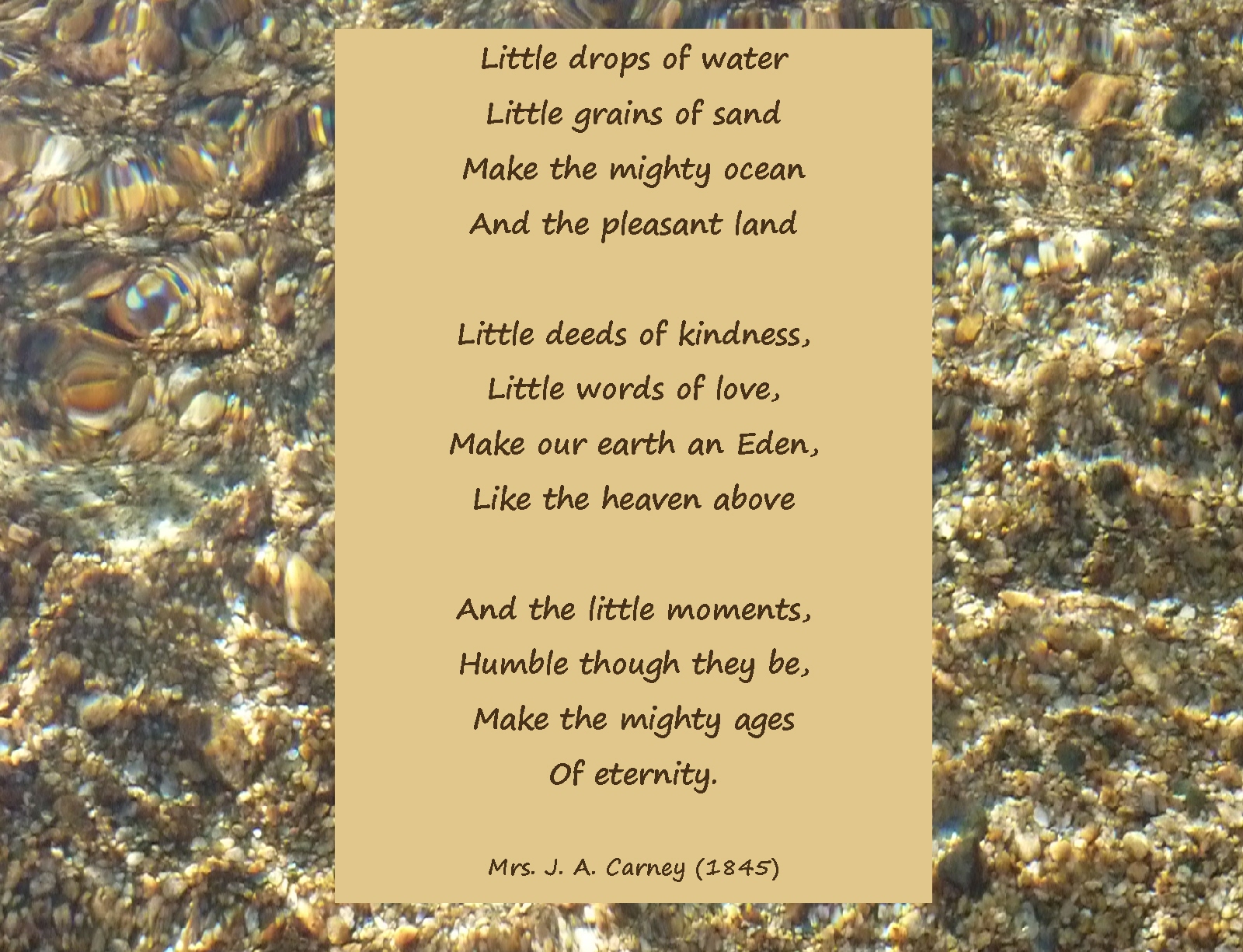 Little drops of water, little grains of sand…little deeds of kindness ...