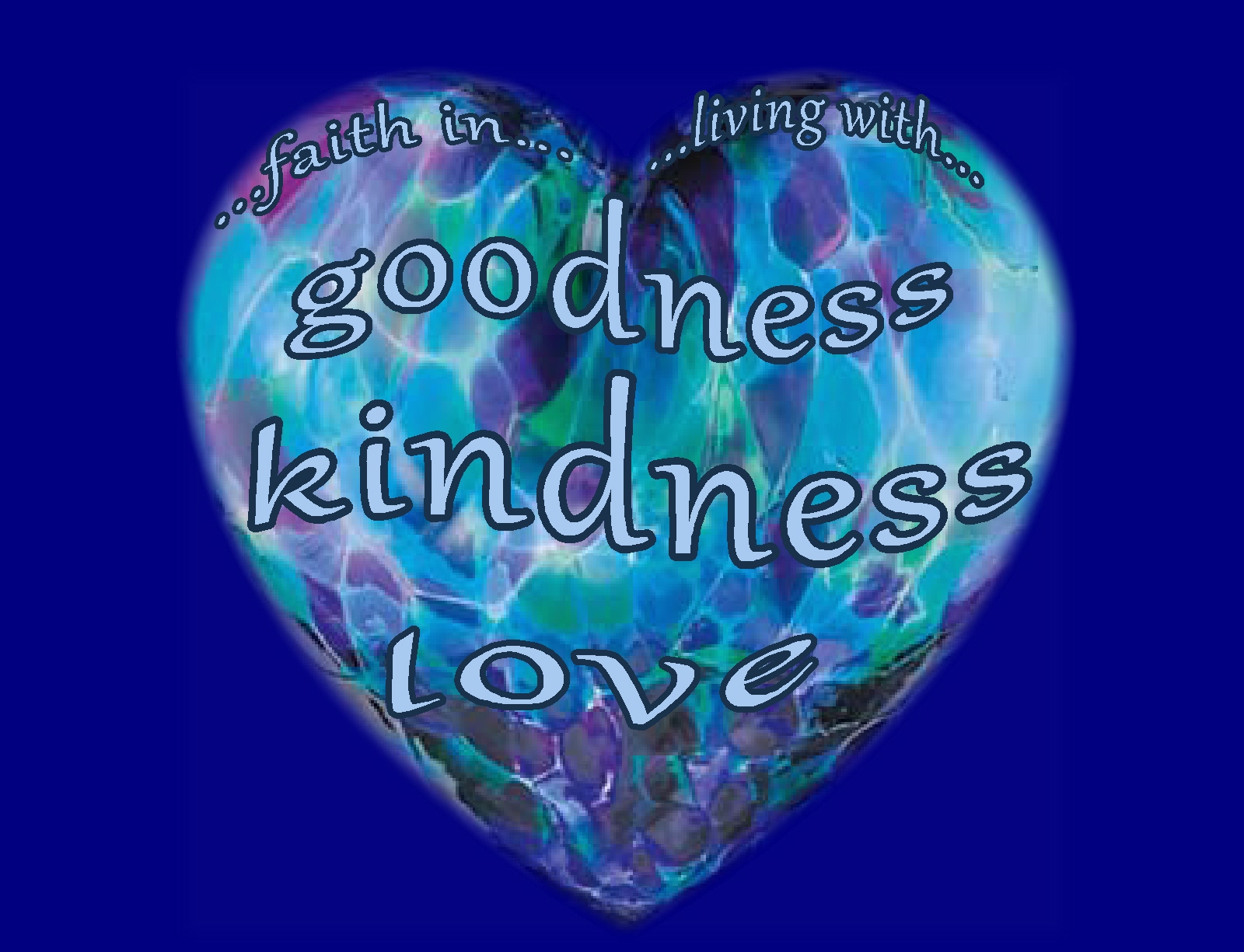 faith in, and living with…. goodness, kindness and love | Pocket ...