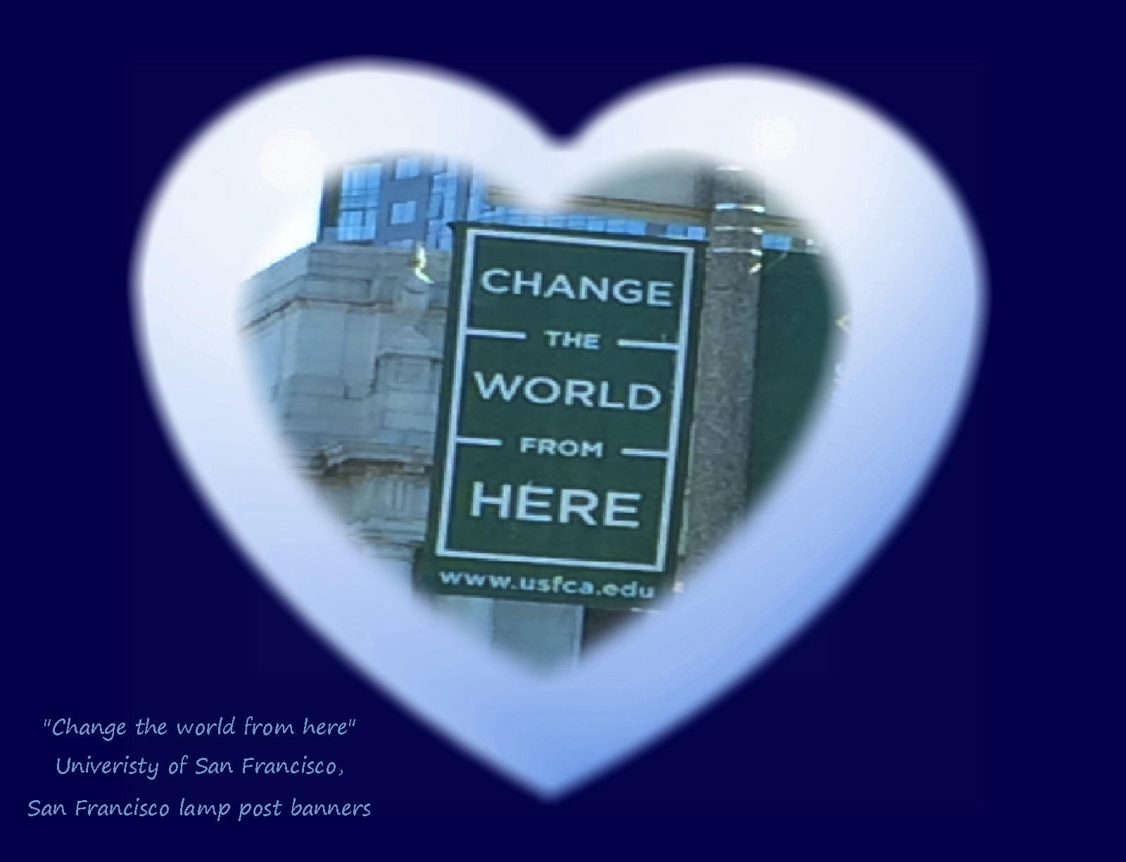 “Change the world from here… starting from our own hearts” … the ...