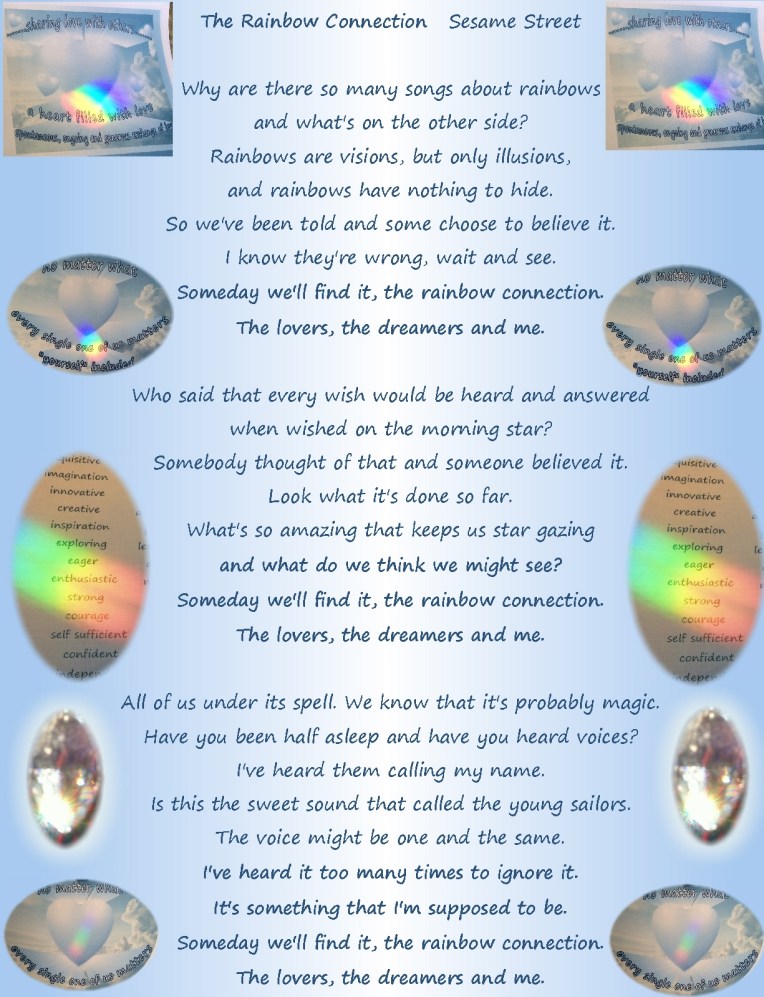 “The Rainbow Connection”… those beautiful lights… “heart voices ...